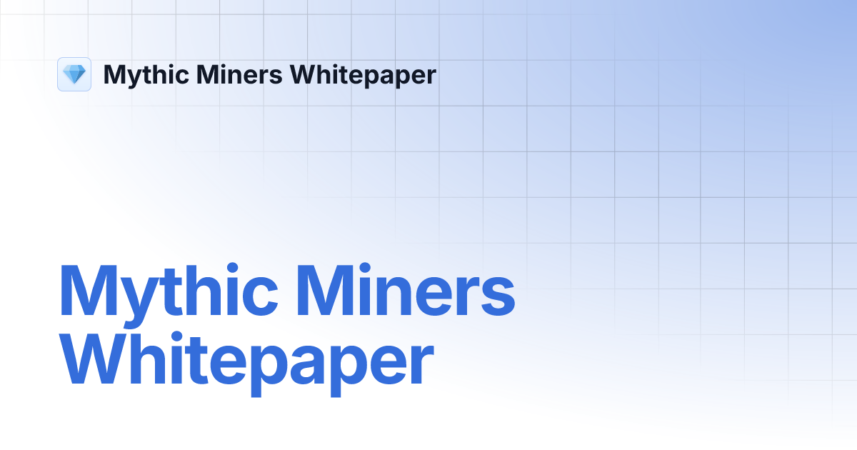 Mythic Miners Whitepaper | Mythic Miners Whitepaper
